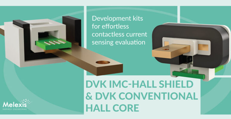 Melexis development kit: effortless contactless current sensing ...