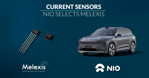 NIO selects Melexis as a strategic current sensor chip supplier | New ...